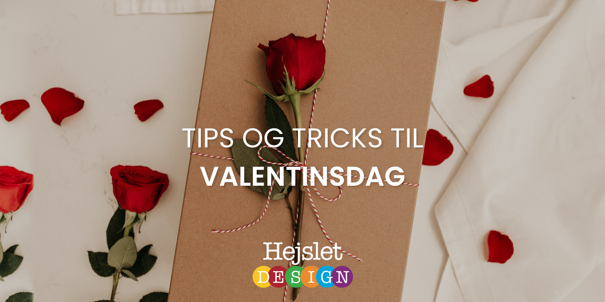 Få inspiration til valentinsdag 2022 – Hejslet Design